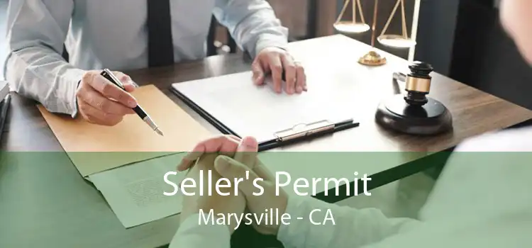 Seller's Permit Marysville, CA - Seller's Permit License And Temporary ...