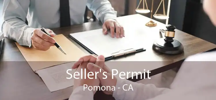 Seller's Permit Pomona, CA - Seller's Permit License And Temporary ...